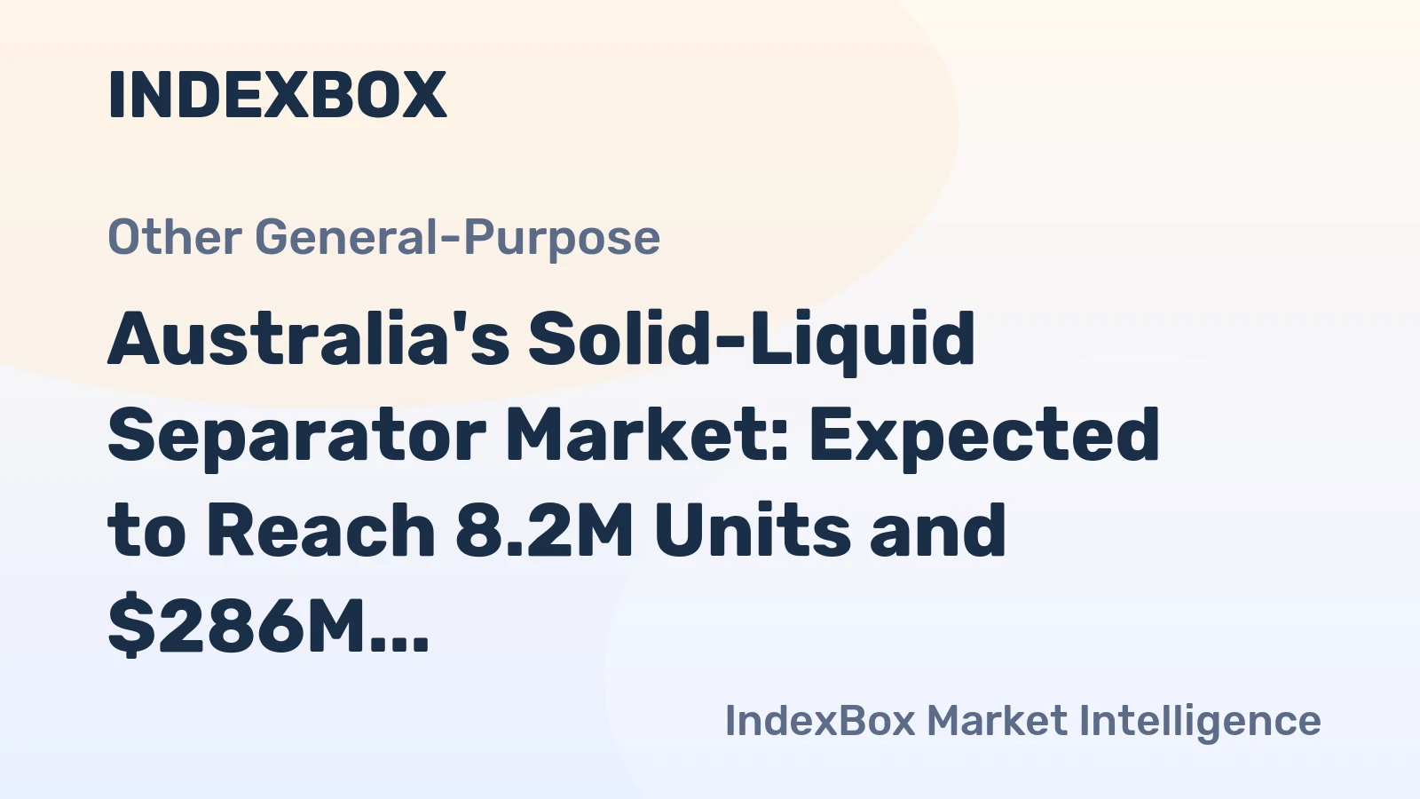 Australia's Solid-Liquid Separator Market: Expected to Reach 8.2M Units and $286M by 2035