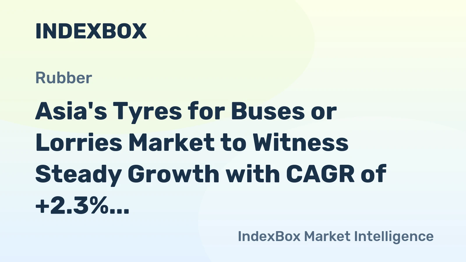 Asia's Tyres for Buses or Lorries Market to Witness Steady Growth with CAGR of +2.3% from 2024 to 2035