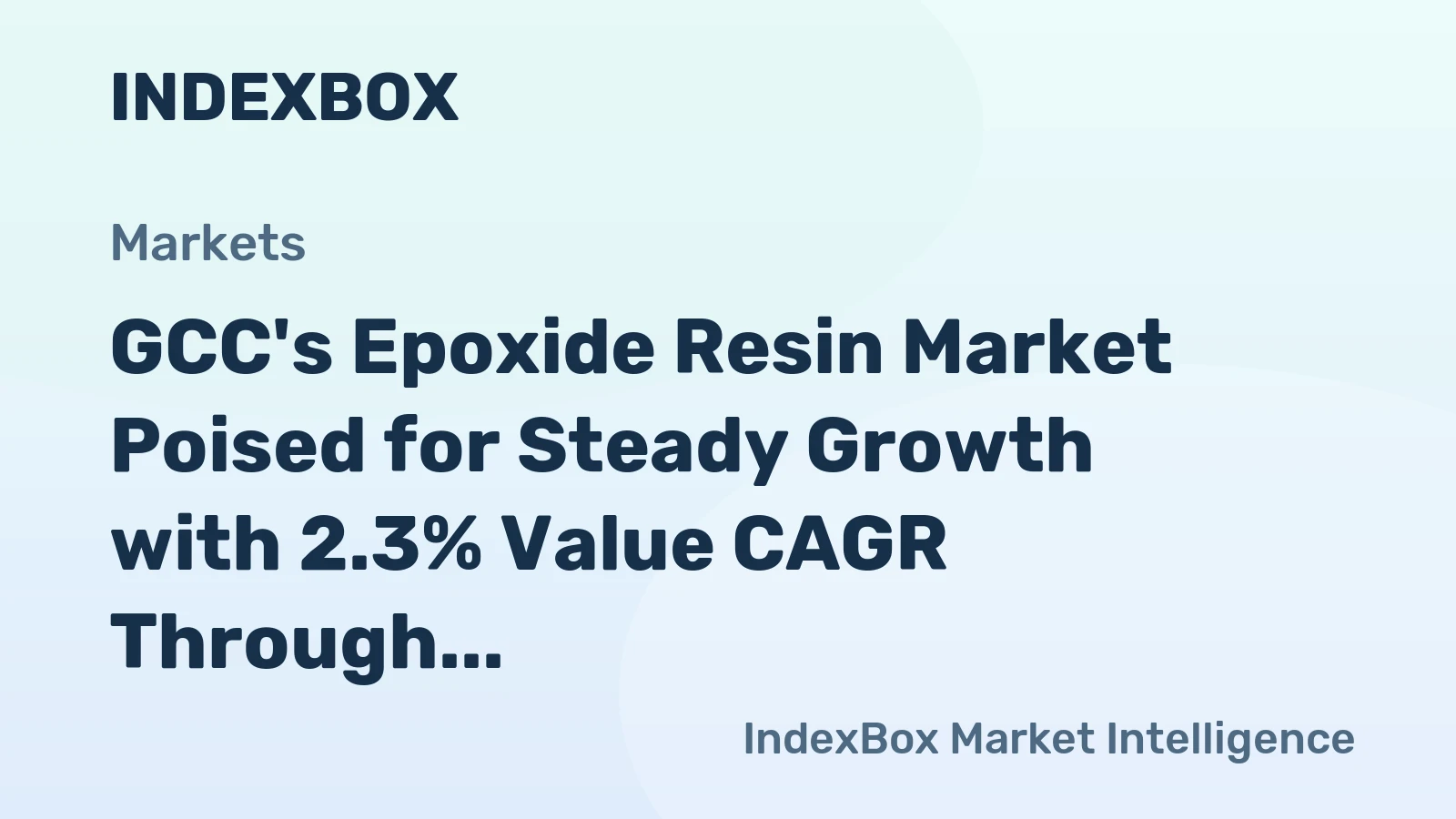 GCC's Epoxide Resin Market Poised for Steady Growth with 2.3% Value CAGR Through 2035