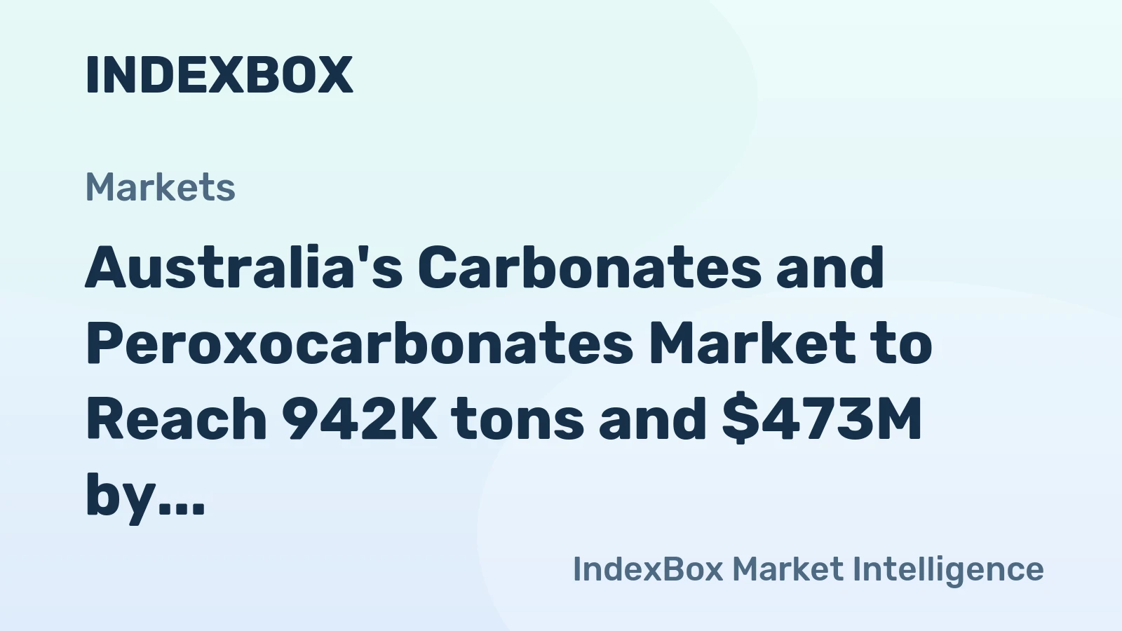 Australia's Carbonates and Peroxocarbonates Market to Reach 942K tons and $473M by 2035
