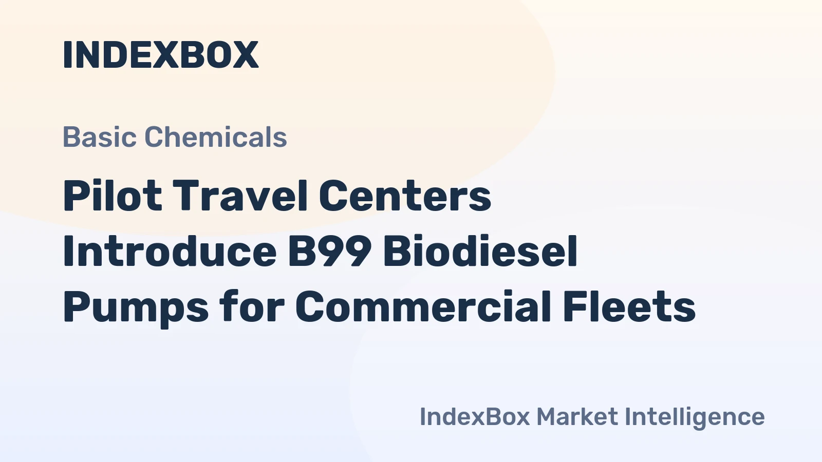 Pilot Travel Centers Introduce B99 Biodiesel Pumps for Commercial Fleets