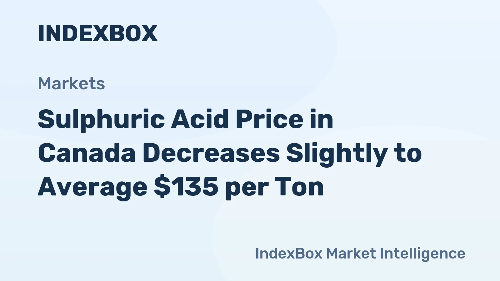Sulphuric Acid Price in Canada Decreases Slightly to Average $135 per Ton