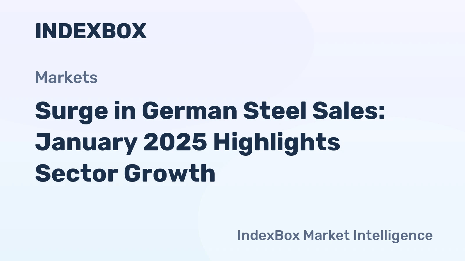 Surge in German Steel Sales: January 2025 Highlights Sector Growth