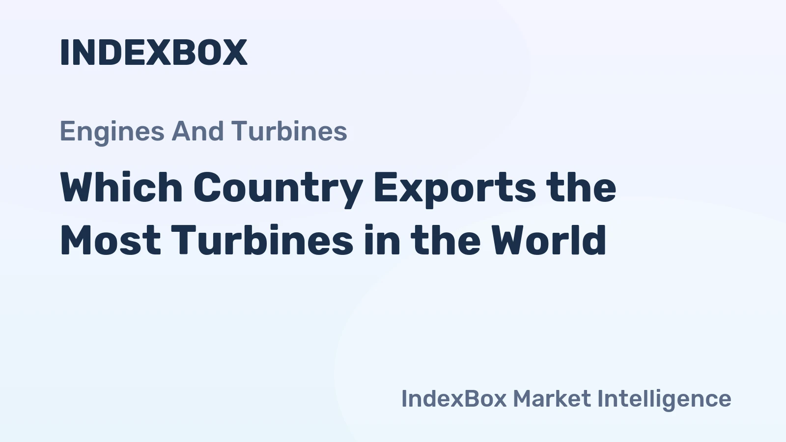 Which Country Exports the Most Turbines in the World?