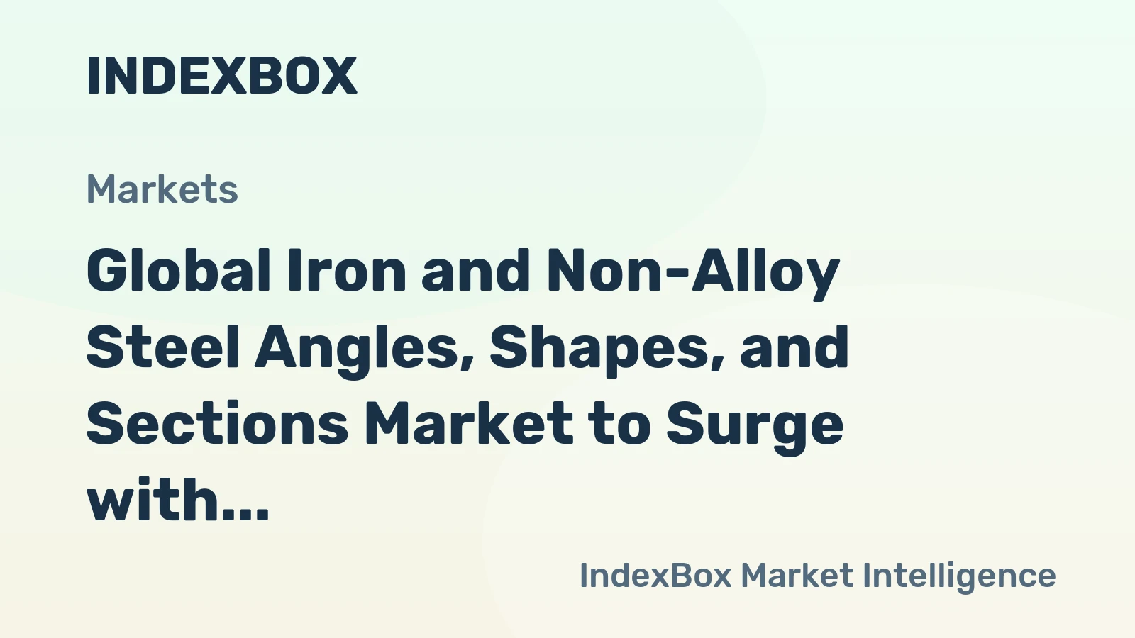 Global Iron and Non-Alloy Steel Angles, Shapes, and Sections Market to Surge with Anticipated CAGR of +2.3% from 2024 to 2035, Reaching $234.7B in Value