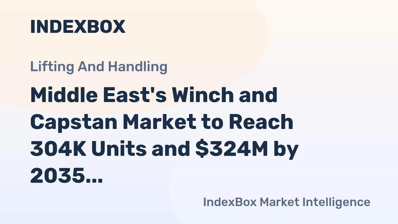 Middle East's Winch and Capstan Market to Reach 304K Units and $324M by 2035, with Modest Growth Forecasted