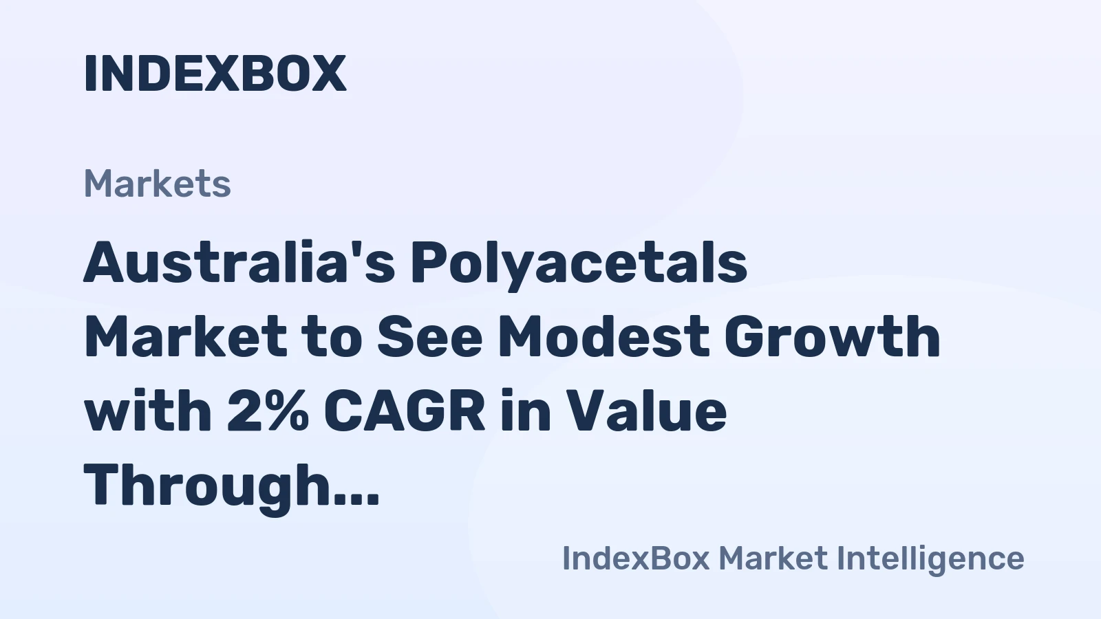Australia's Polyacetals Market to See Modest Growth with 2% CAGR in Value Through 2035