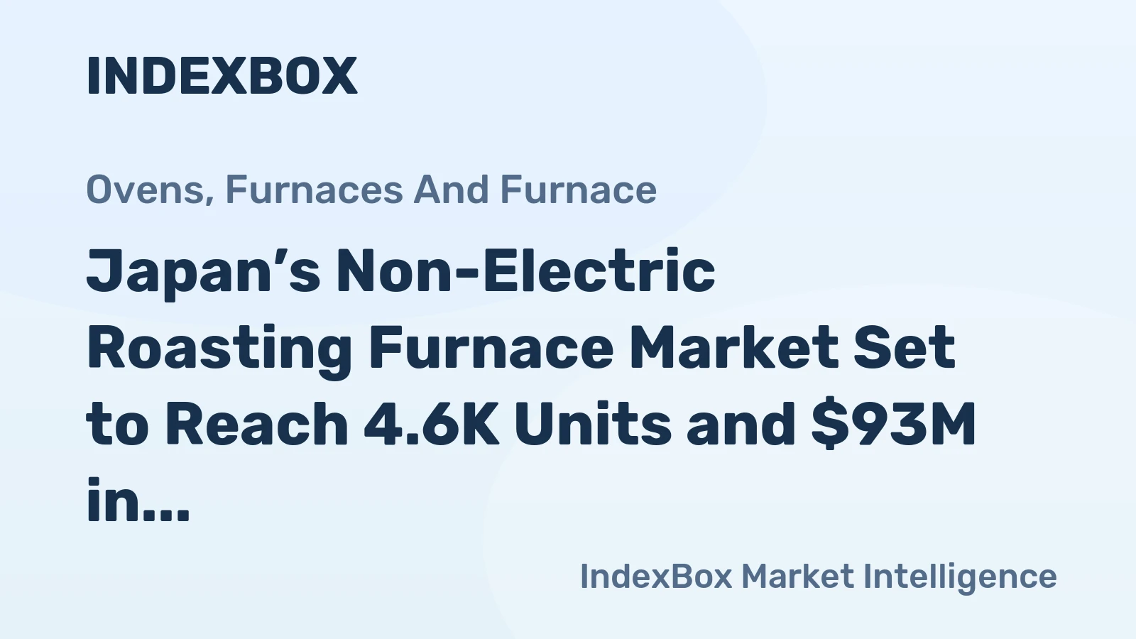 Japan’s Non-Electric Roasting Furnace Market Set to Reach 4.6K Units and $93M in Value