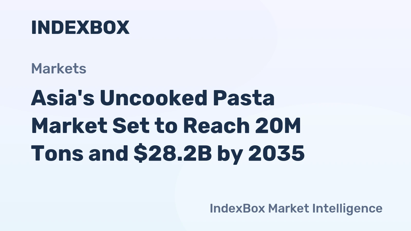 Asia's Uncooked Pasta Market Set to Reach 20M Tons and $28.2B by 2035