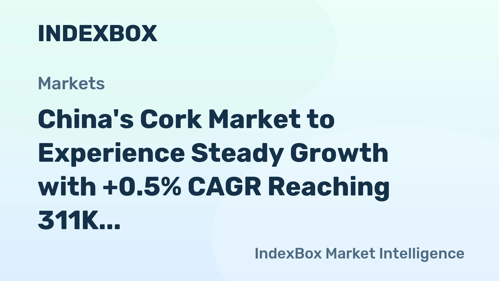 China's Cork Market to Experience Steady Growth with +0.5% CAGR Reaching 311K Tons by 2035