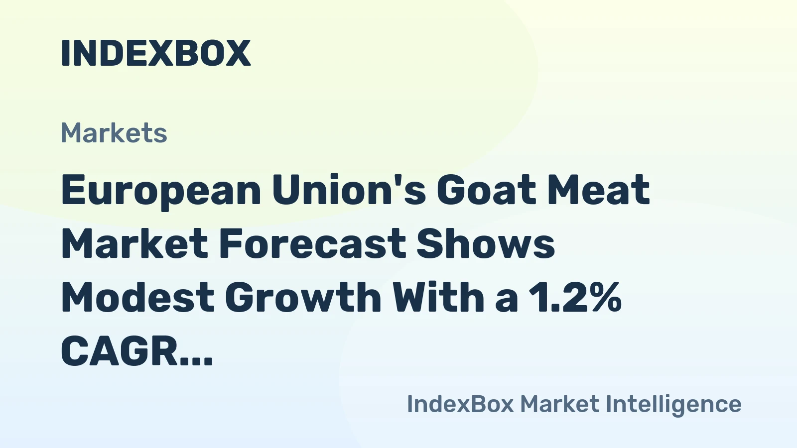 European Union's Goat Meat Market Forecast Shows Modest Growth With a 1.2% CAGR in Value