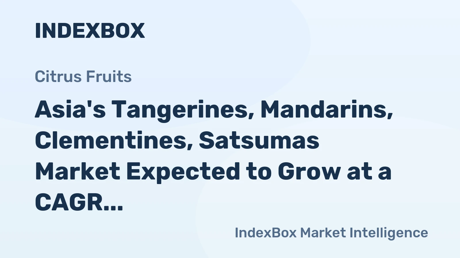 Asia's Tangerines, Mandarins, Clementines, Satsumas Market Expected to Grow at a CAGR of +2.4% from 2024 to 2035