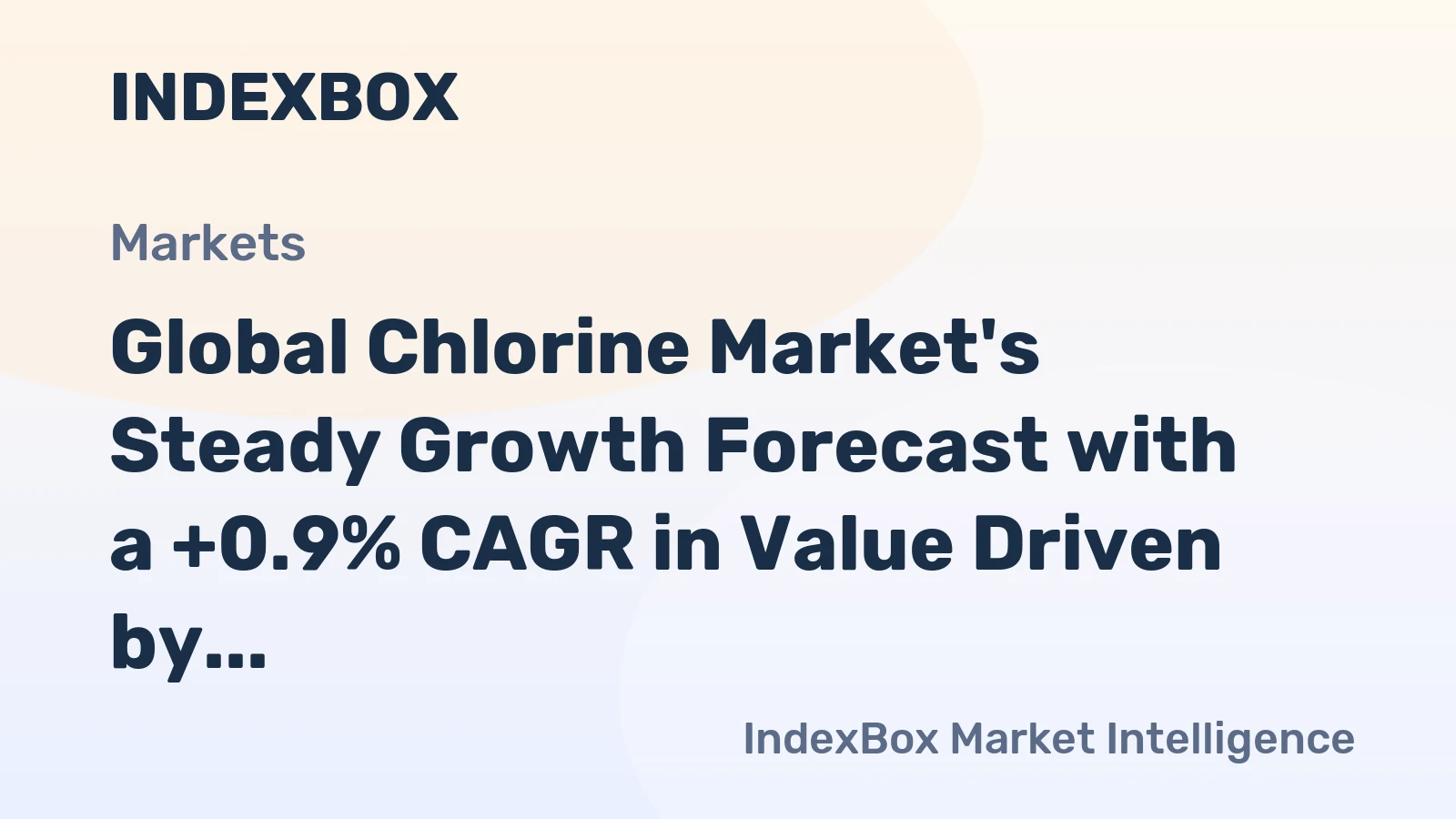Global Chlorine Market's Steady Growth Forecast with a +0.9% CAGR in Value Driven by Rising Worldwide Demand