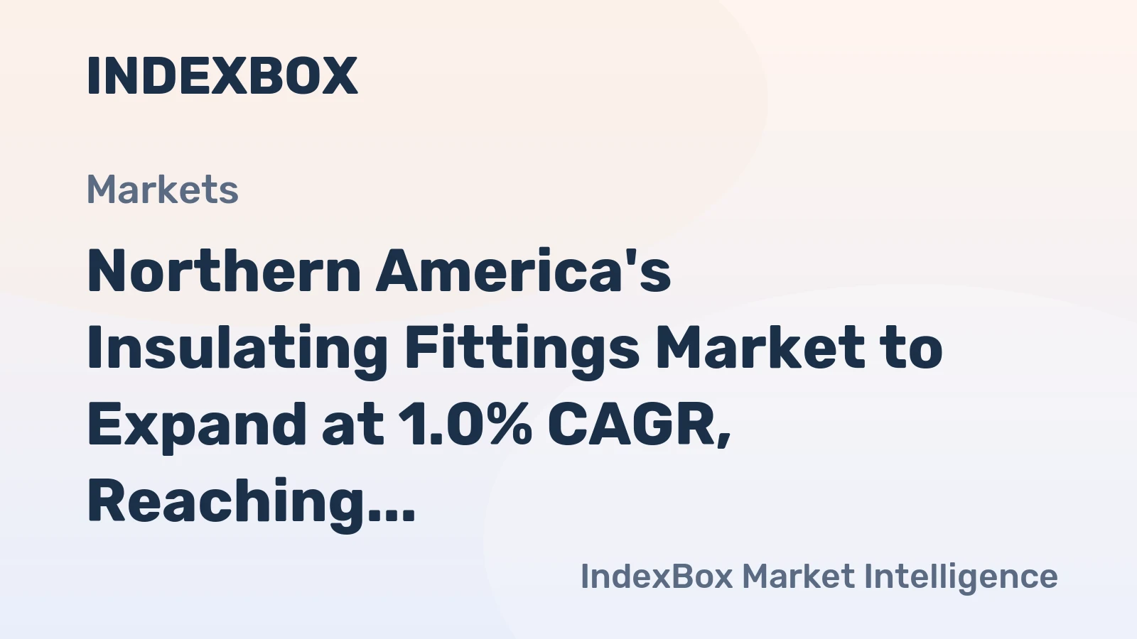 Northern America's Insulating Fittings Market to Expand at 1.0% CAGR, Reaching $529M by 2035