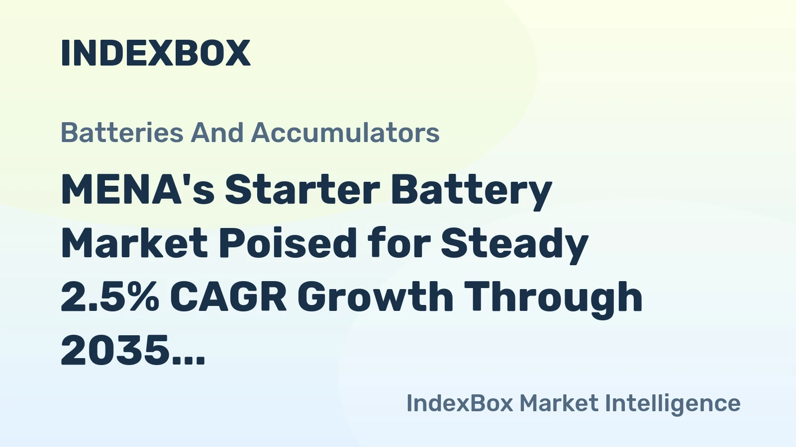 MENA's Starter Battery Market Poised for Steady 2.5% CAGR Growth Through 2035
