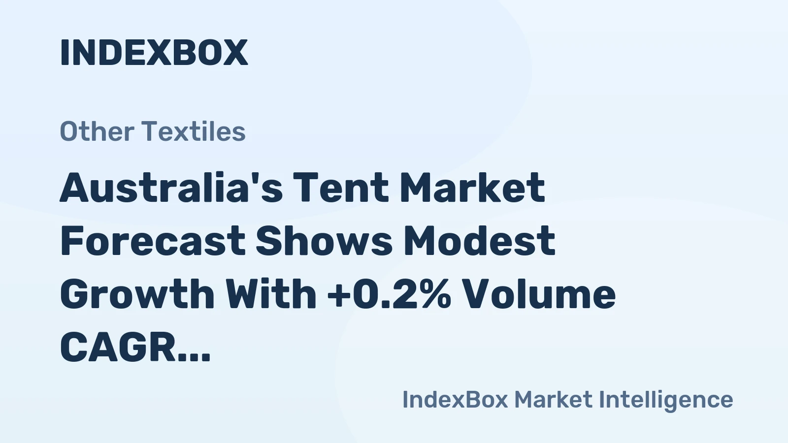 Australia's Tent Market Forecast Shows Modest Growth With +0.2% Volume CAGR Through 2035