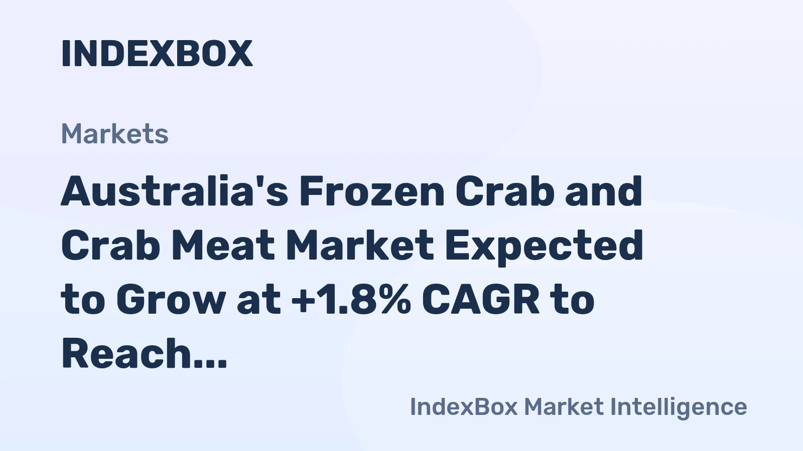 Australia's Frozen Crab and Crab Meat Market Expected to Grow at +1.8% CAGR to Reach 1.7K Tons by 2035