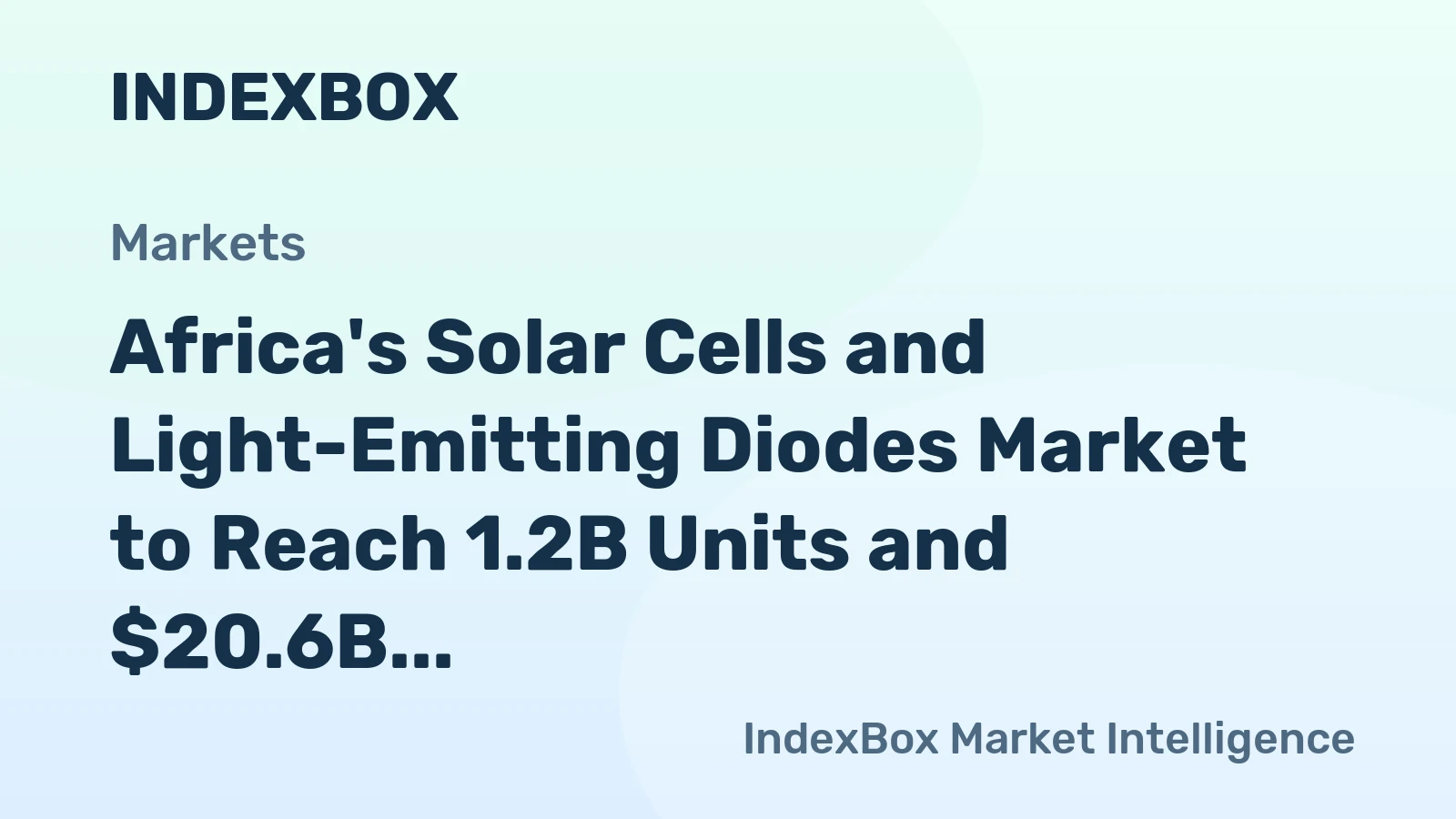 Africa's Solar Cells and Light-Emitting Diodes Market to Reach 1.2B Units and $20.6B by 2035