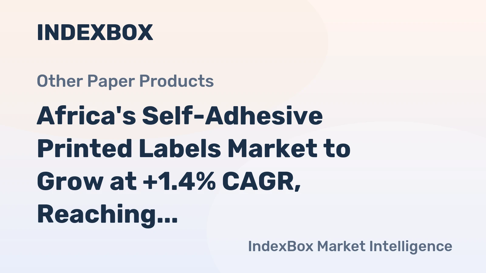 Africa's Self-Adhesive Printed Labels Market to Grow at +1.4% CAGR, Reaching $1.7B by 2035