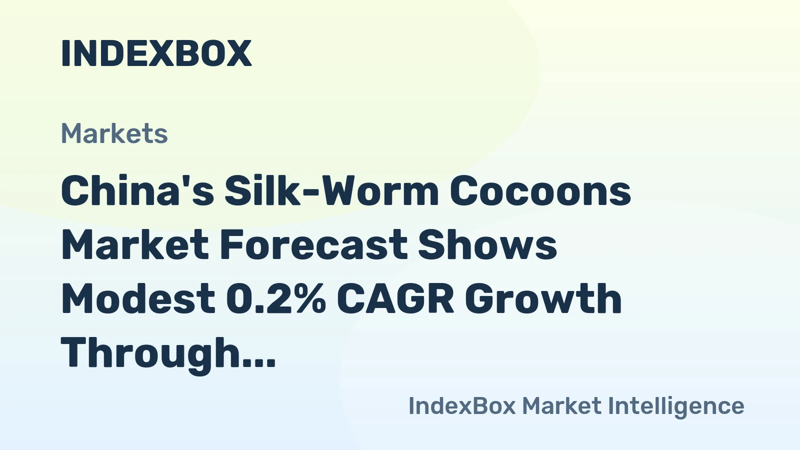 China's Silk-Worm Cocoons Market Forecast Shows Modest 0.2% CAGR Growth Through 2035