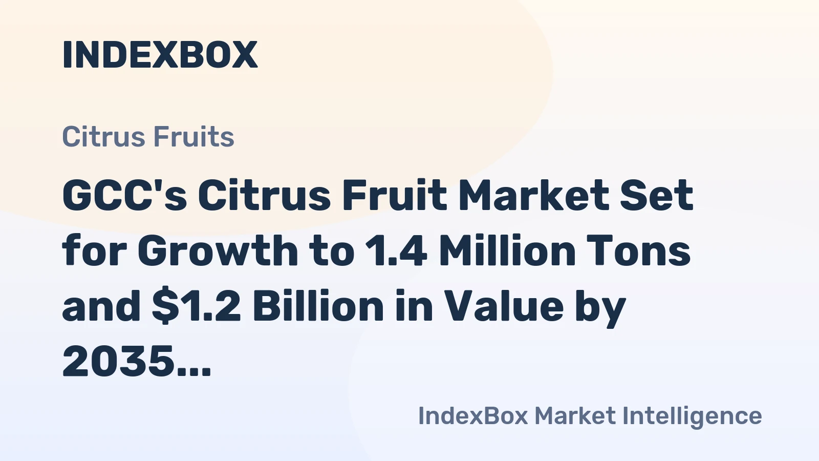 GCC's Citrus Fruit Market Set for Growth to 1.4 Million Tons and $1.2 Billion in Value by 2035