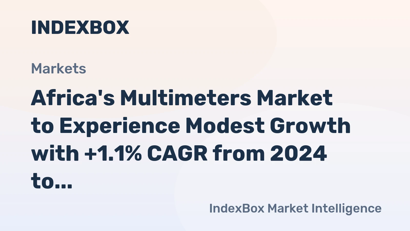 Africa's Multimeters Market to Experience Modest Growth with +1.1% CAGR from 2024 to 2035