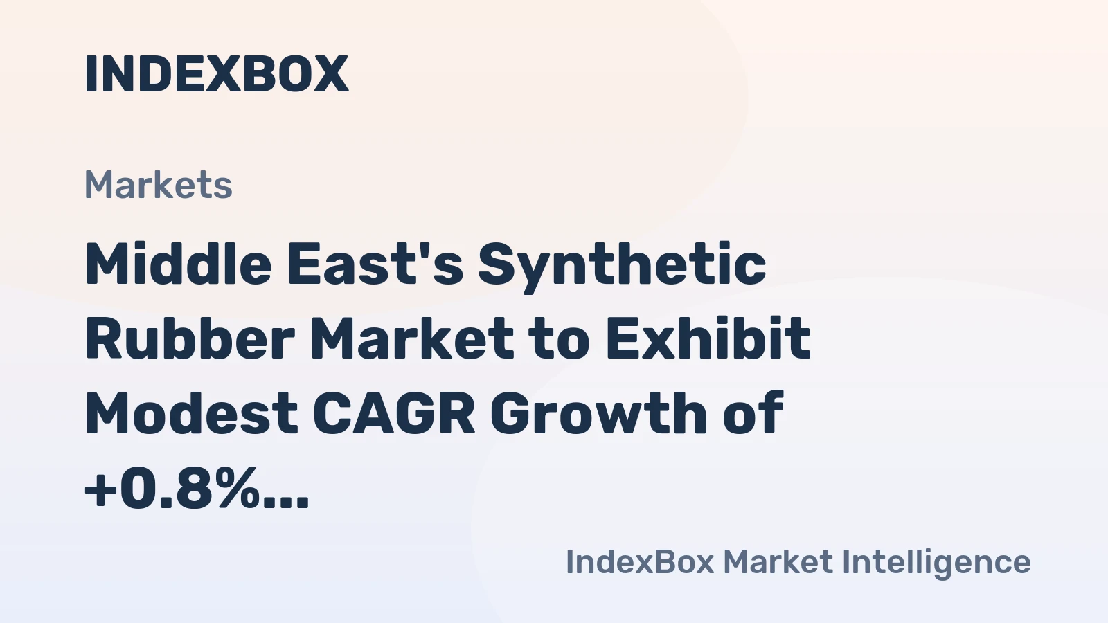 Middle East's Synthetic Rubber Market to Exhibit Modest CAGR Growth of +0.8% Over Next Decade