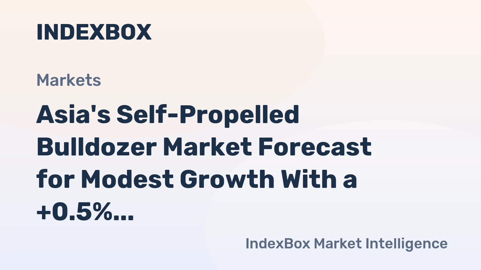 Asia's Self-Propelled Bulldozer Market Forecast for Modest Growth With a +0.5% Volume CAGR Through 2035