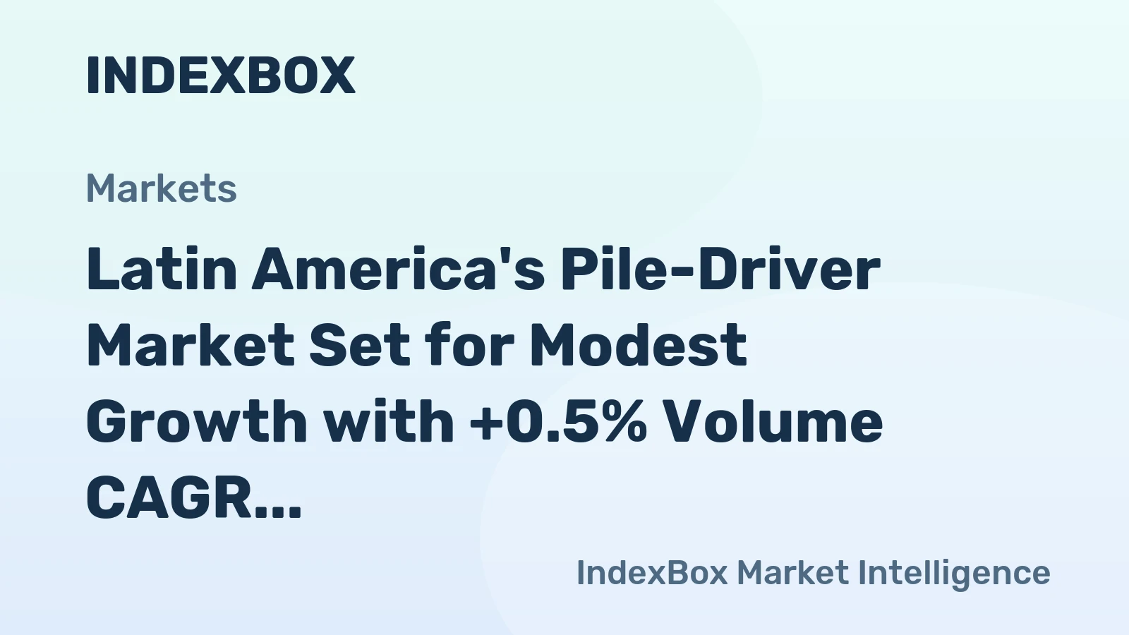 Latin America's Pile-Driver Market Set for Modest Growth with +0.5% Volume CAGR Through 2035