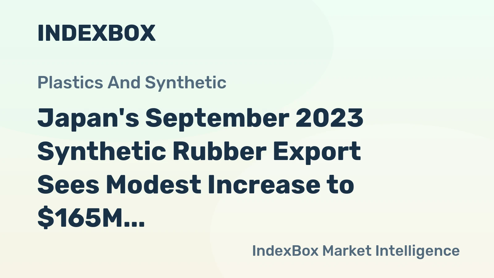 Japan's September 2023 Synthetic Rubber Export Sees Modest Increase to $165M