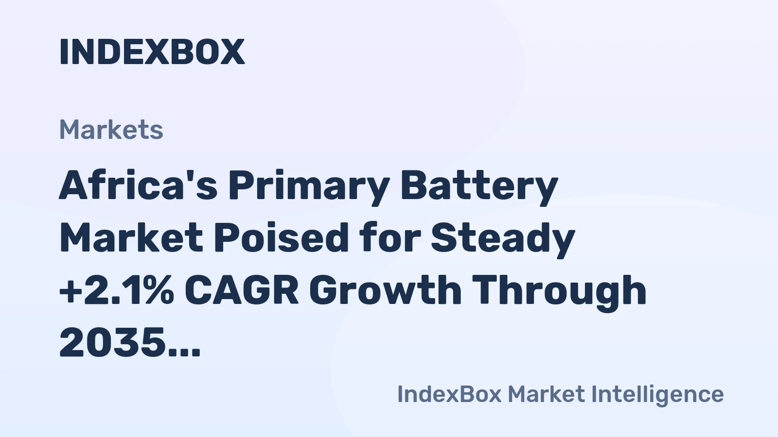 Africa's Primary Battery Market Poised for Steady +2.1% CAGR Growth Through 2035