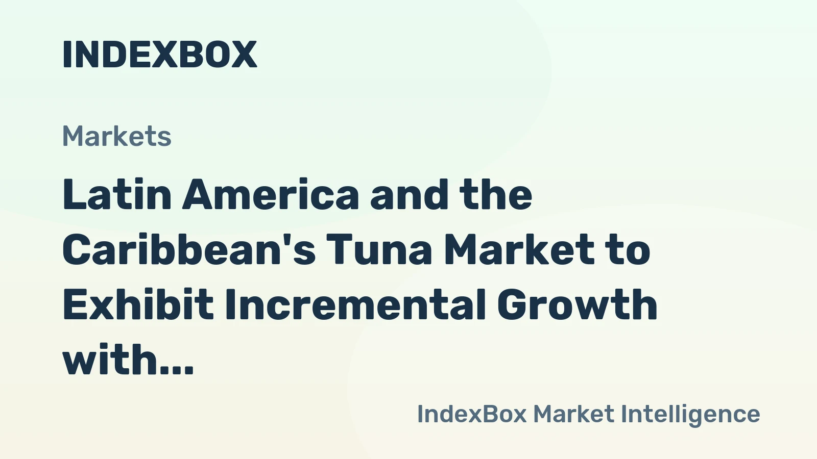 Latin America and the Caribbean's Tuna Market to Exhibit Incremental Growth with a CAGR of +0.3% by 2035