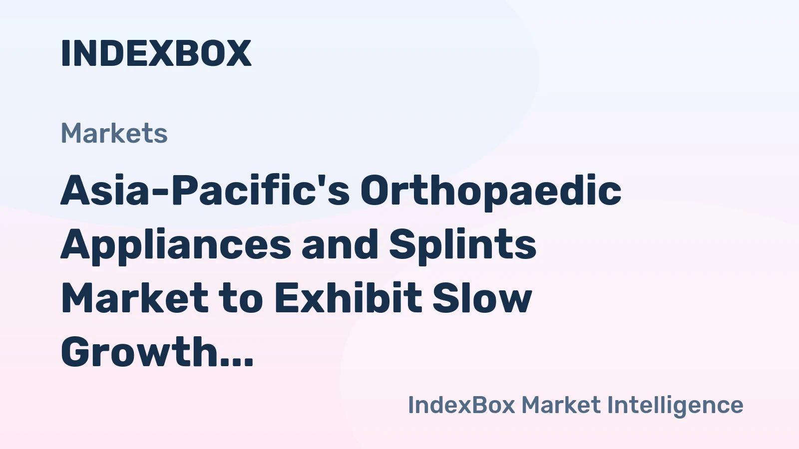 Asia-Pacific's Orthopaedic Appliances and Splints Market to Exhibit Slow Growth with CAGR of +0.5% from 2024 to 2035