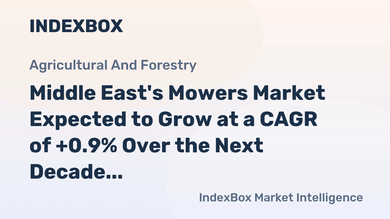 Middle East's Mowers Market Expected to Grow at a CAGR of +0.9% Over the Next Decade