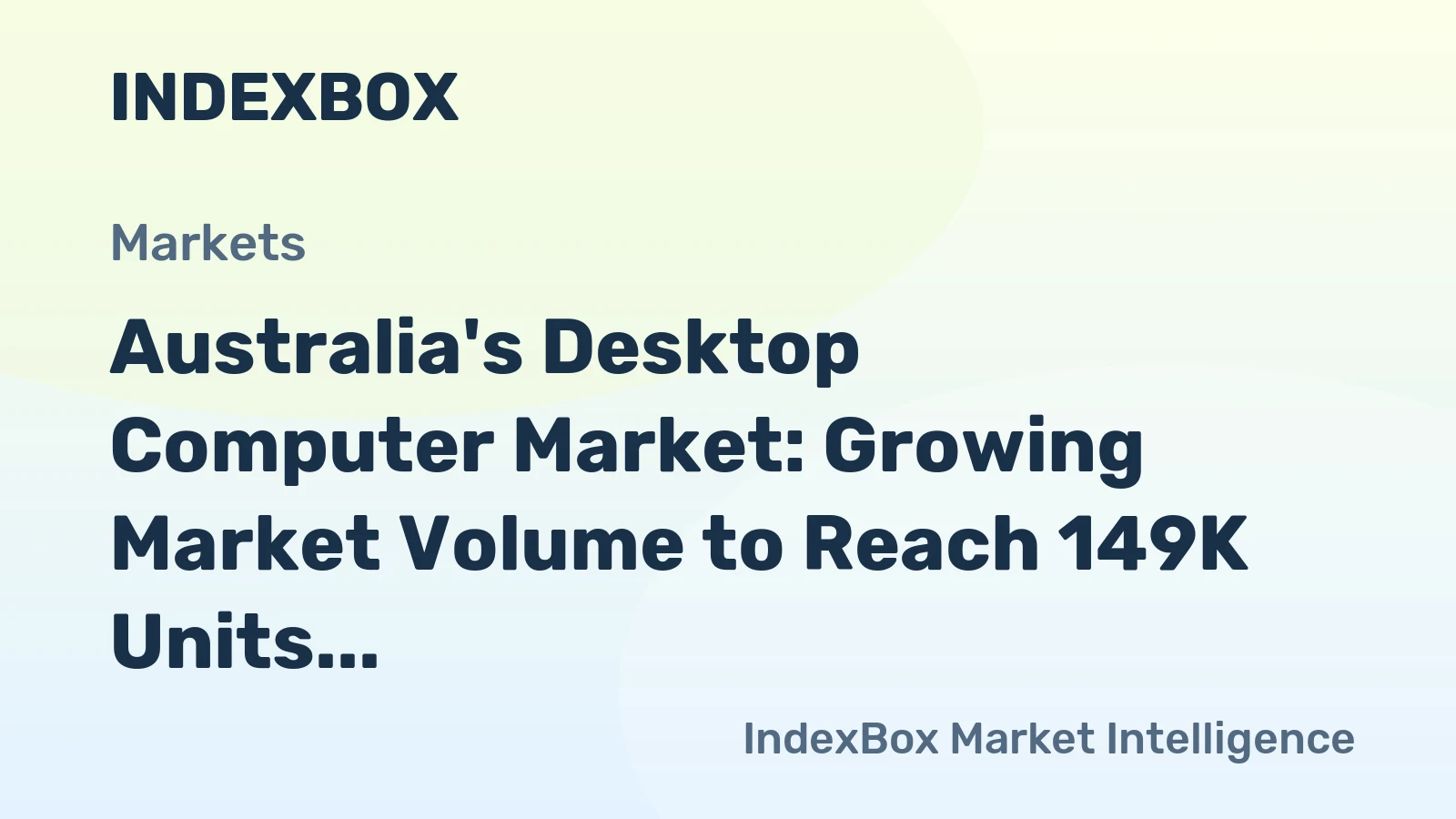 Australia's Desktop Computer Market: Growing Market Volume to Reach 149K Units by 2035