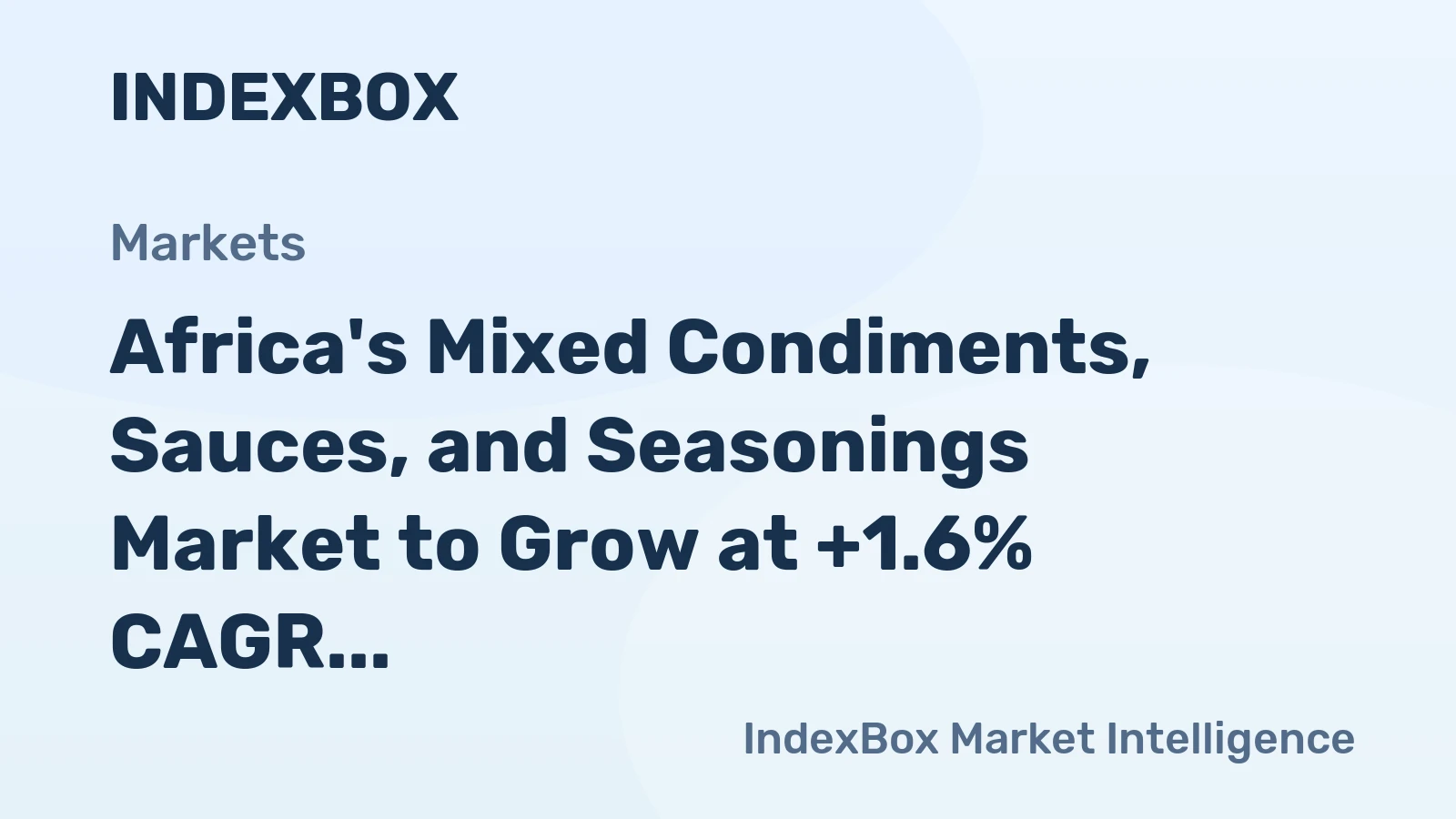 Africa's Mixed Condiments, Sauces, and Seasonings Market to Grow at +1.6% CAGR Over Next Decade