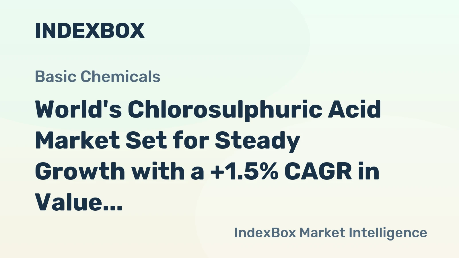 World's Chlorosulphuric Acid Market Set for Steady Growth with a +1.5% CAGR in Value