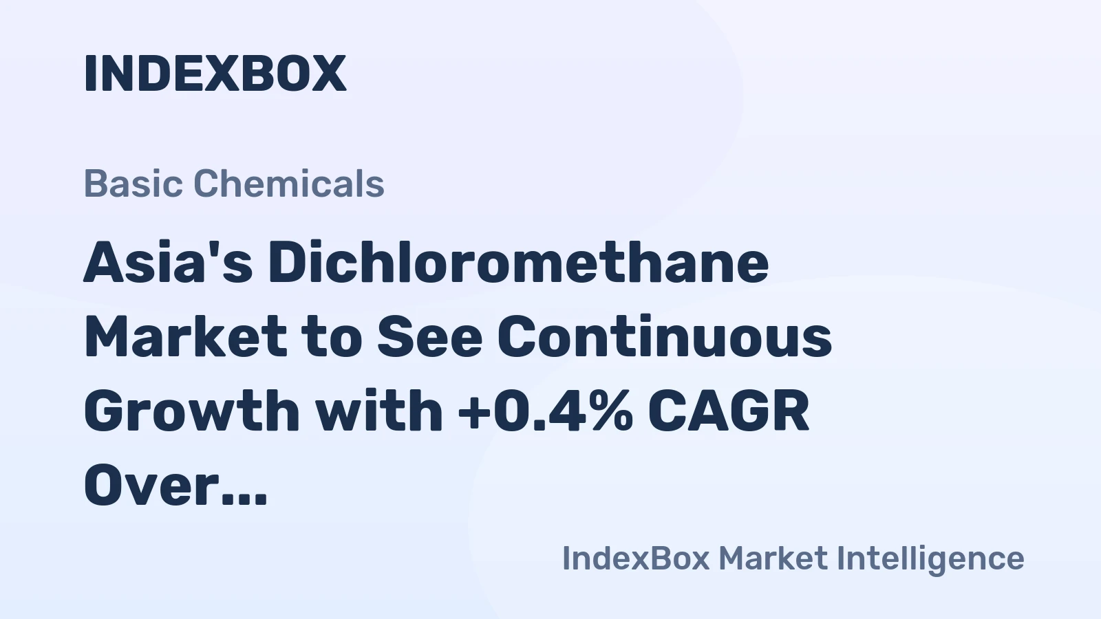 Asia's Dichloromethane Market to See Continuous Growth with +0.4% CAGR Over Next Decade