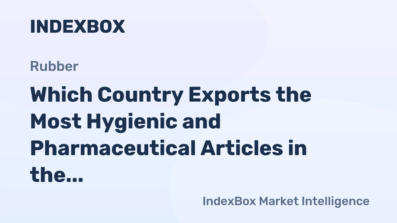 Which Country Exports the Most Hygienic and Pharmaceutical Articles in the World?