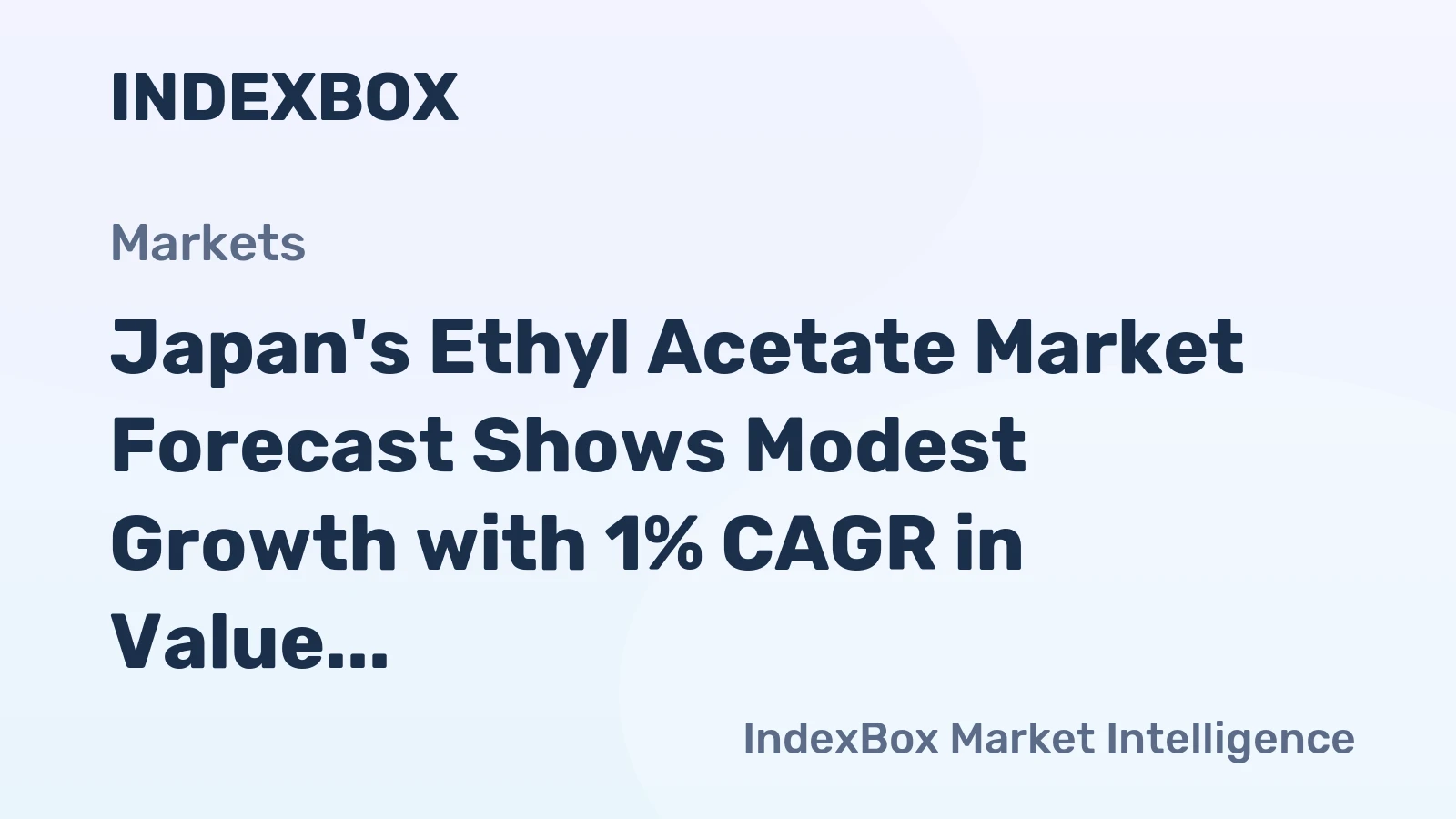 Japan's Ethyl Acetate Market Forecast Shows Modest Growth with 1% CAGR in Value Terms