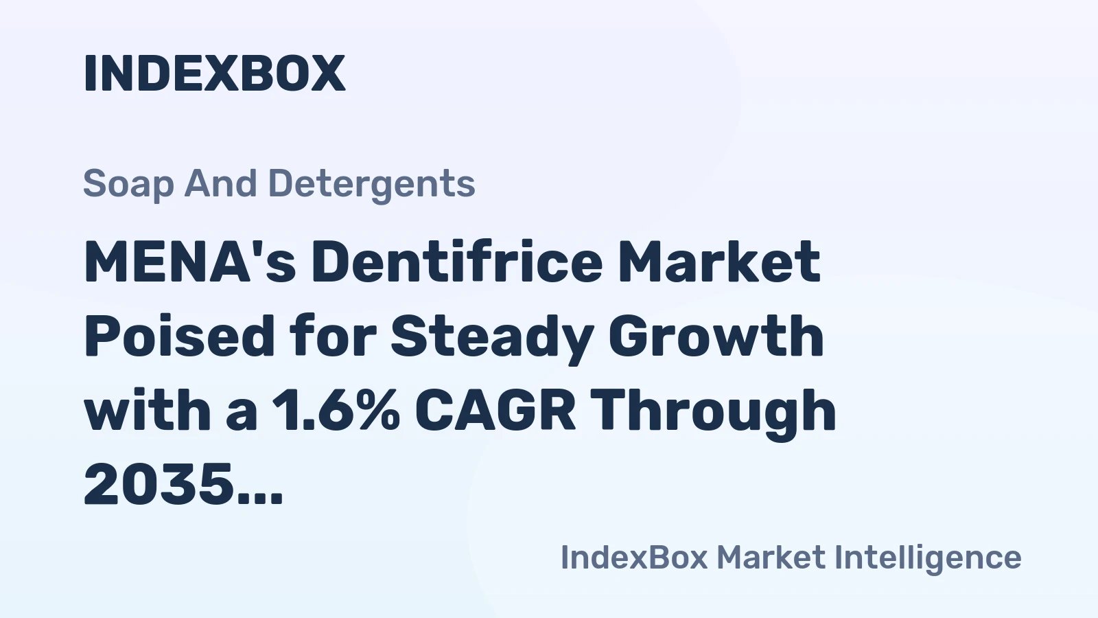 MENA's Dentifrice Market Poised for Steady Growth with a 1.6% CAGR Through 2035