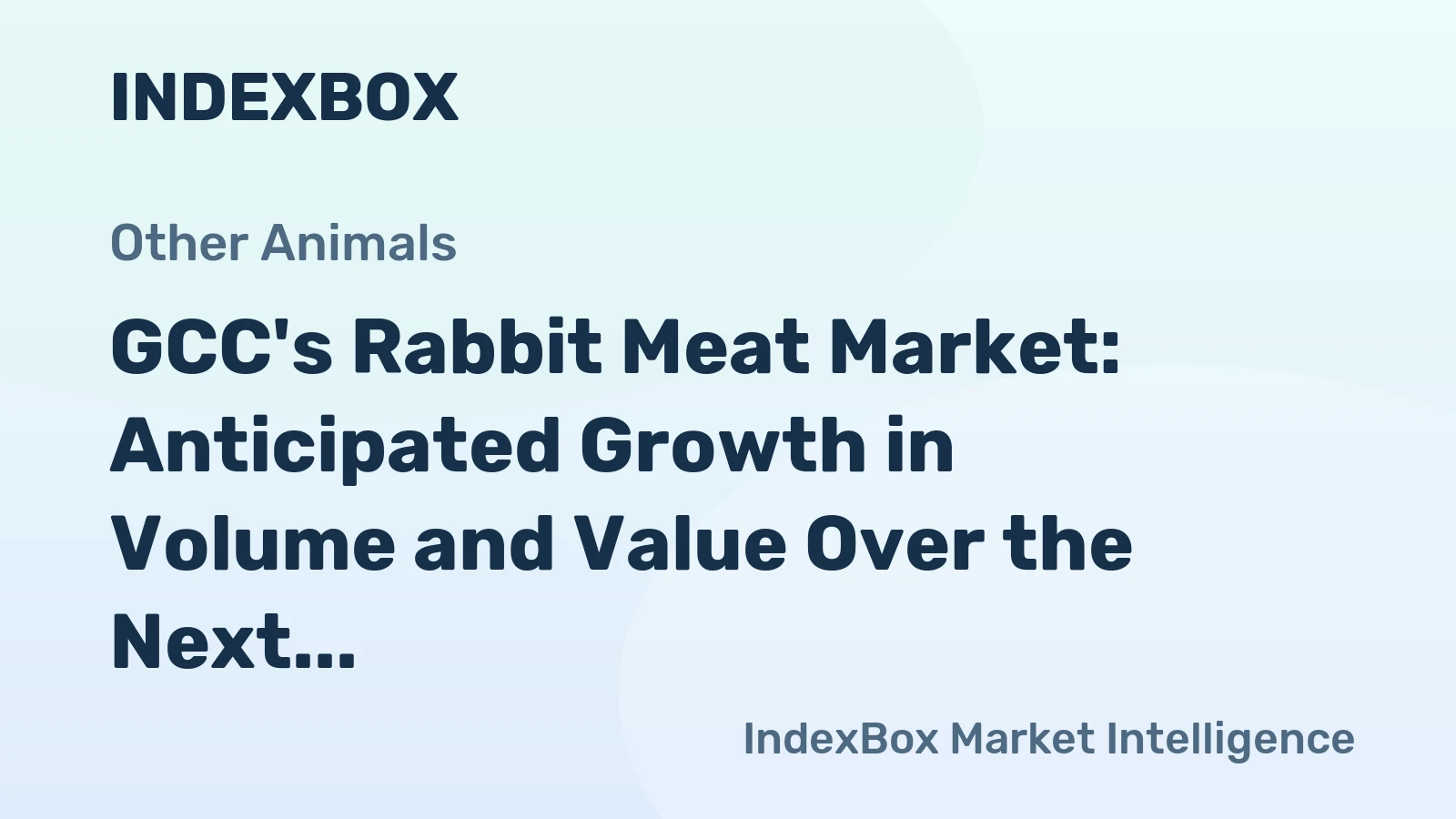 GCC's Rabbit Meat Market: Anticipated Growth in Volume and Value Over the Next Decade
