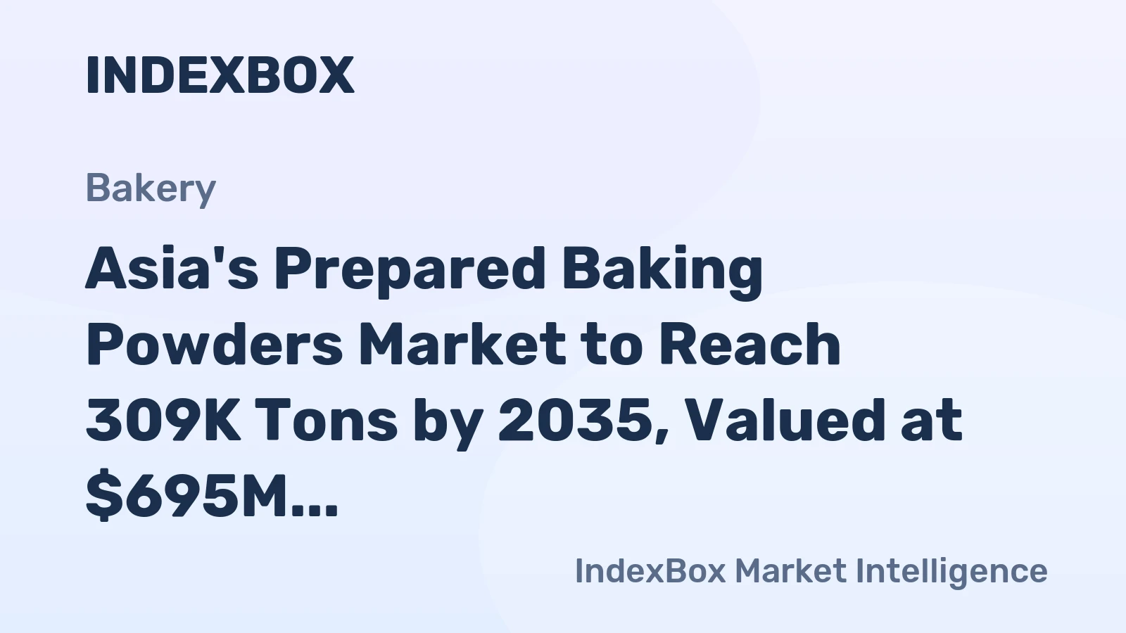 Asia's Prepared Baking Powders Market to Reach 309K Tons by 2035, Valued at $695M
