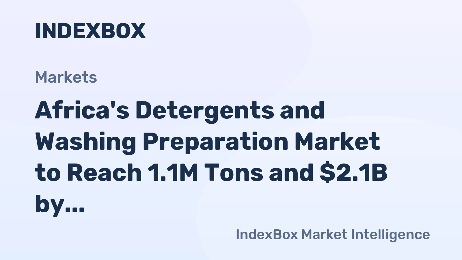Africa's Detergents and Washing Preparation Market to Reach 1.1M Tons and $2.1B by 2035