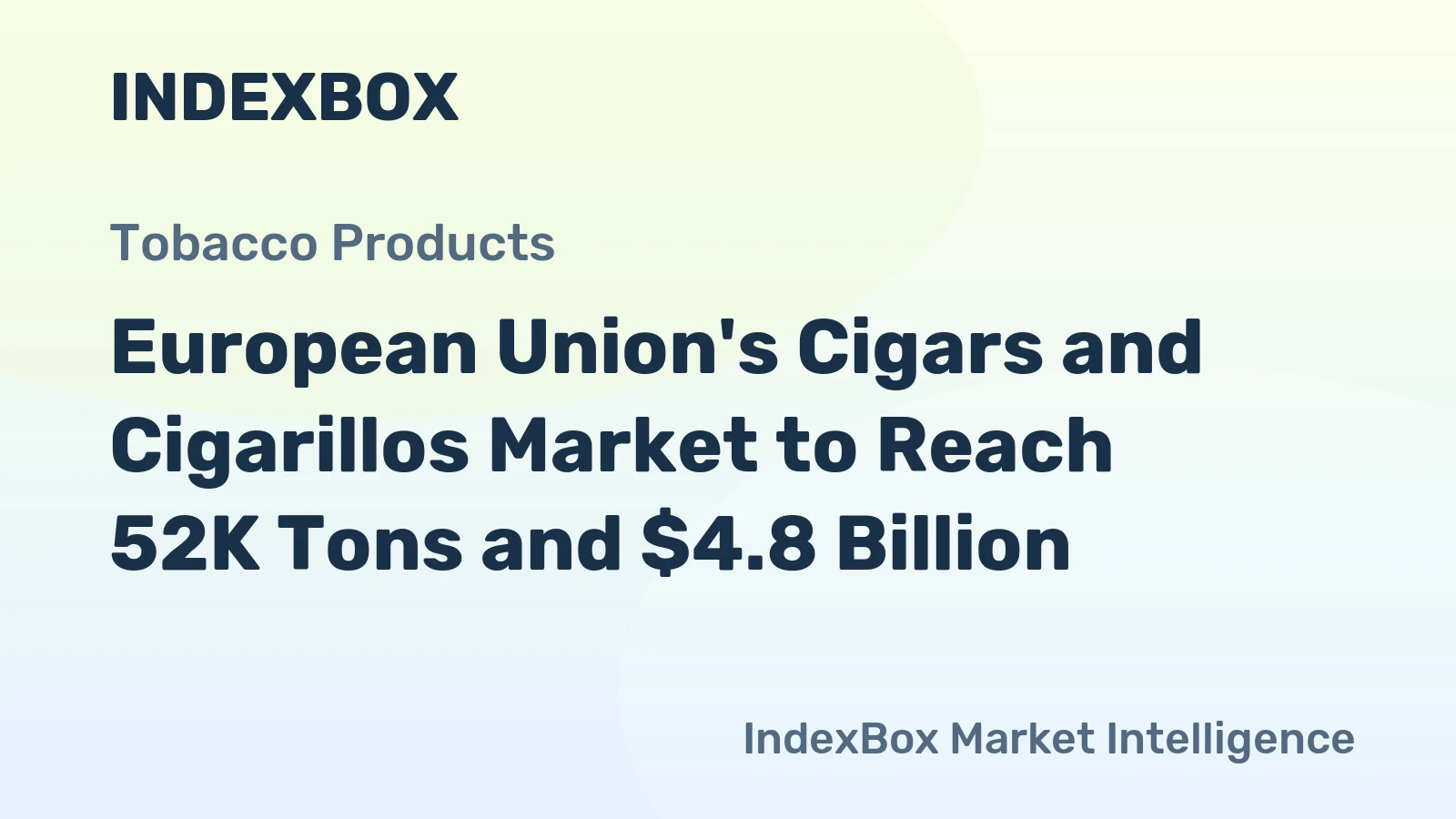European Union's Cigars and Cigarillos Market to Reach 52K Tons and $4.8 Billion