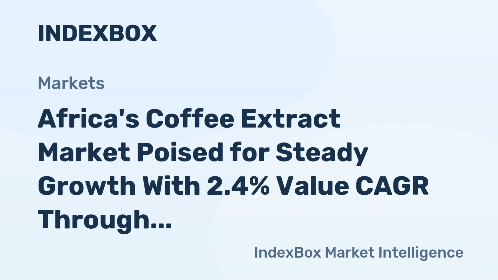 Africa's Coffee Extract Market Poised for Steady Growth With 2.4% Value CAGR Through 2035