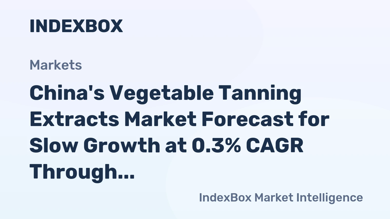 China's Vegetable Tanning Extracts Market Forecast for Slow Growth at 0.3% CAGR Through 2035