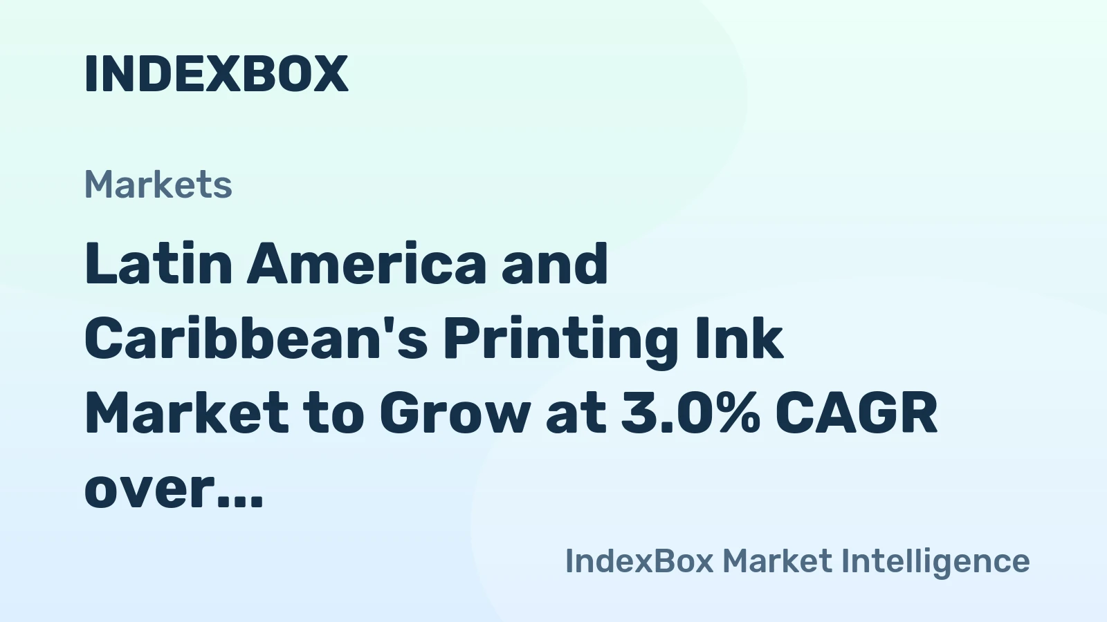 Latin America and Caribbean's Printing Ink Market to Grow at 3.0% CAGR over Next Decade