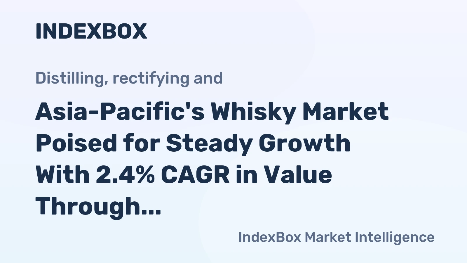 Asia-Pacific's Whisky Market Poised for Steady Growth With 2.4% CAGR in Value Through 2035