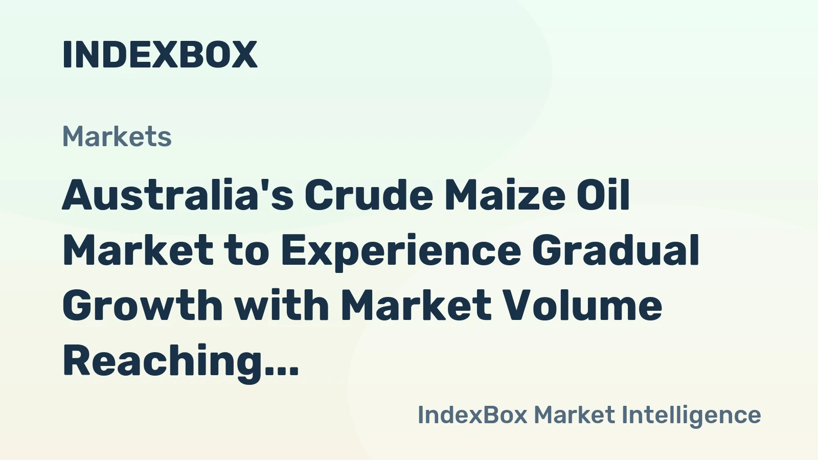 Australia's Crude Maize Oil Market to Experience Gradual Growth with Market Volume Reaching 1.2K Tons and Market Value Hitting $1.1M by 2035